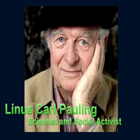 Nobel Friend - Linus Carl Pauling | PPTX