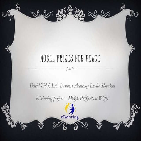 Nobel prizes for peace | PPT