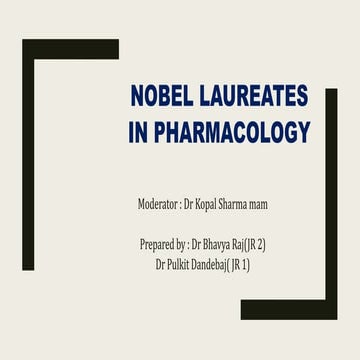 Noble laureates in Pharmacology .Presentation | PDF