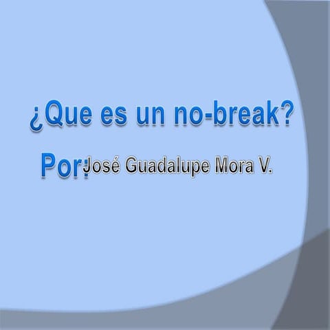 Qué es un no break | PPTX