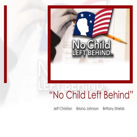 No child left behind 2013 presentation PAA 601 | PPTX
