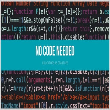 No code needed: Educators as Startups | PPT