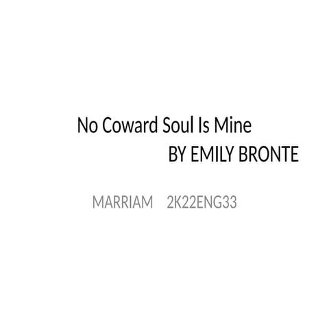 No Coward Soul Is Mine by Emily Bronte poem analysis | PPTX