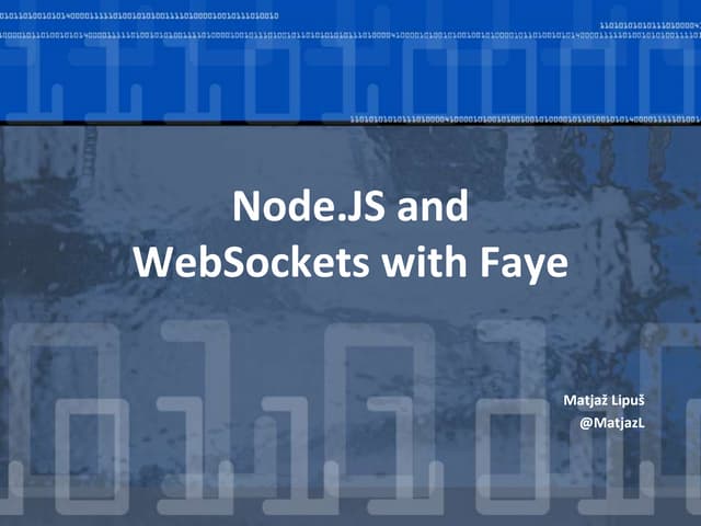 Nodejs And Websockets With Faye Ppt