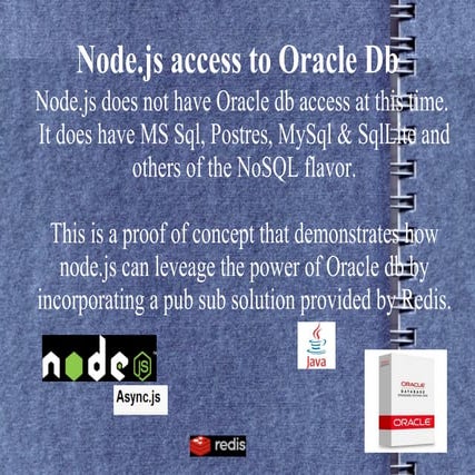 Nodejs And Oracle Db Pubsub With Redis Ppt