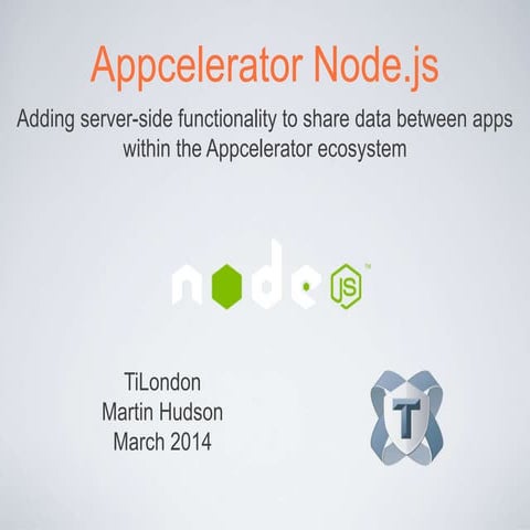 Appcelerator - using node.ACS (part 1) | PPT