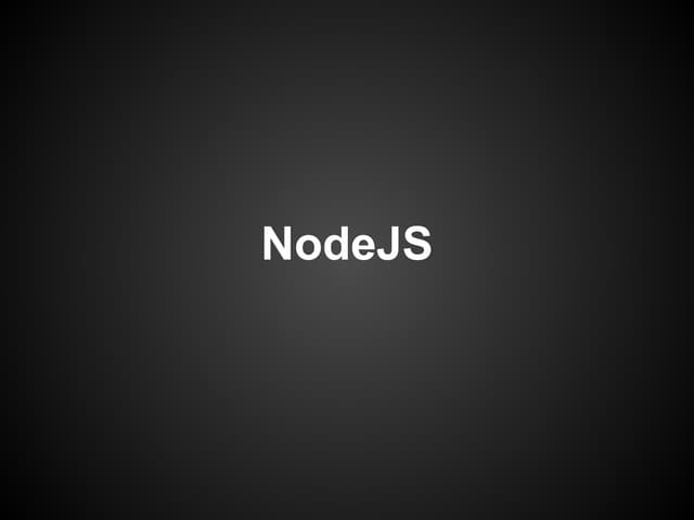 Nodejs Overview Ppt