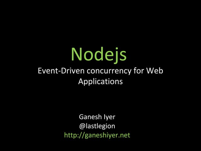Nodejs Event Driven Concurrency for Web Applications | PPT Nodejs Event Driven Concurrency for Web Applications | PPT