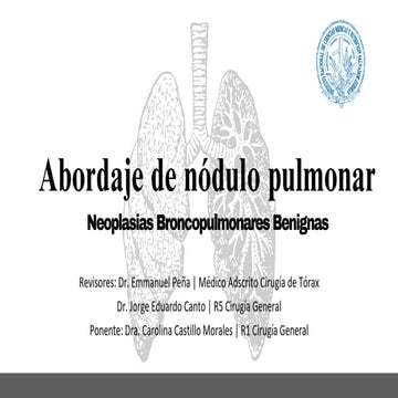 Nodulo pulmonar Nodulo pulmonar Nodulo pulmonar | PPTX