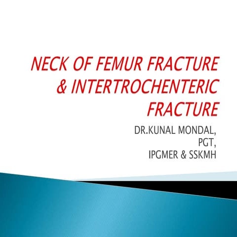 Proximal Femur Fractures with NOF & IT | PPTX