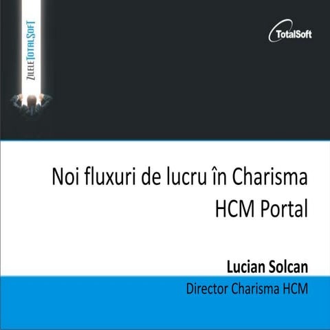 Noi fluxuri de lucru in Charisma HCM Portal 2013 | PDF