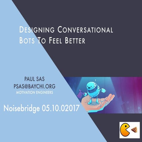 Designing Conversational Interfaces To Feel Better | PPT