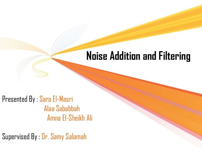 Noise filtering Noise filtering