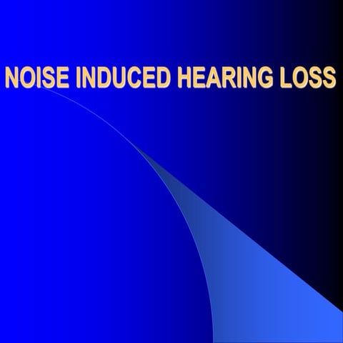 Noise Induced Hearing Loss.ppt