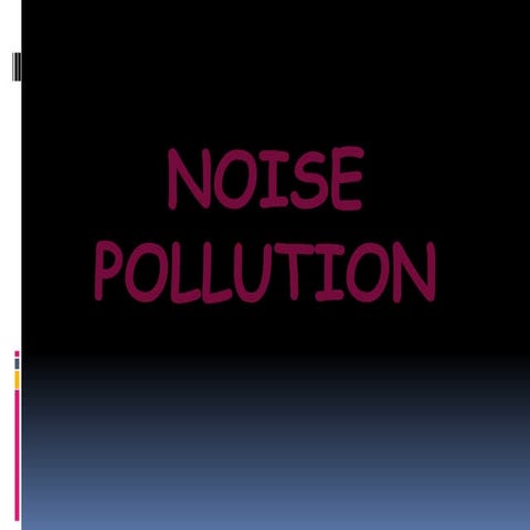 noise pollution in various sectors important | PPT