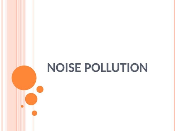 Noise pollution presentation | PPTX