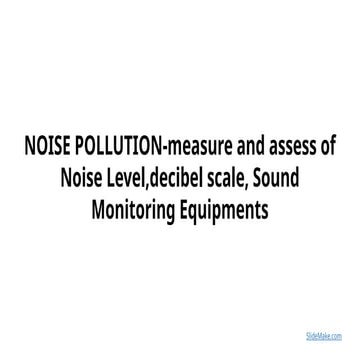 NOISE POLLUTION-measure And Assess Of Noise Level,decibel Scale, Sound ...
