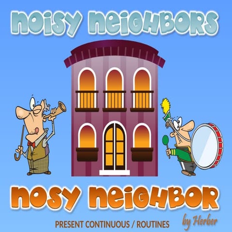 noisy-neighbors-fun-activities-games-games_62393 (2).pptx