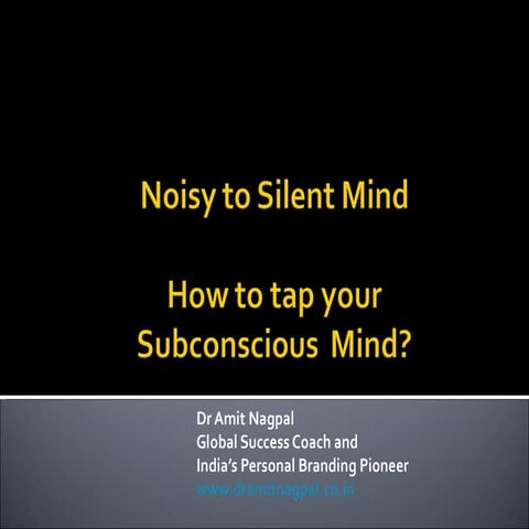 Noisy to Silent Mind | PPT