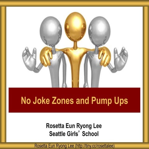 No Joke Zones and Pump Ups | PPT