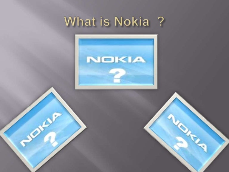 Ppt About Nokia
