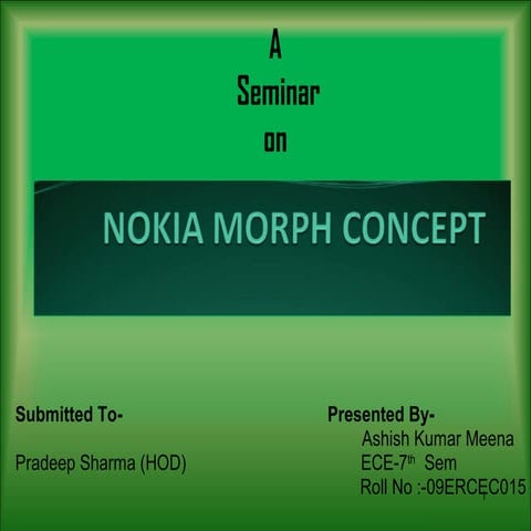 Nokia morph Concept | PPT | Chemistry | Science