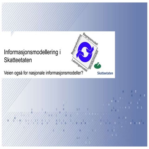 GMS-Informasjonmodellering i Skatteetaten | PPTX