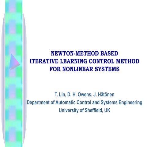 Newton Method Based Iterative Learning Control For Nonlinear Systems Ppt