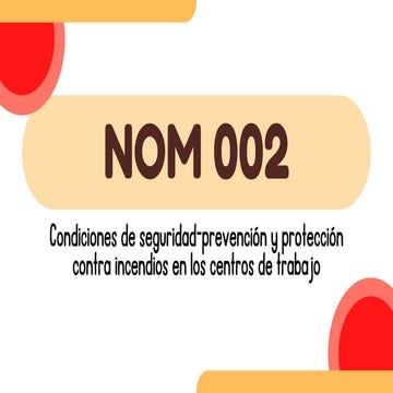 NOM 002. Condiciones de seguridad/prevencion y protección contra ...
