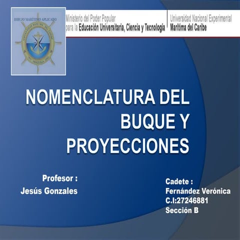 Nomenclatura del buque y proyecciones | PPTX