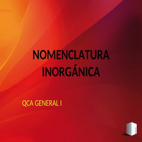 NOMENCLATURA INORGANICA QUIMICA INORGANICA.ppt