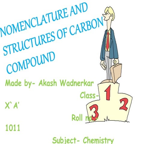 Nomenclature and structures of carbon compound | PPTX