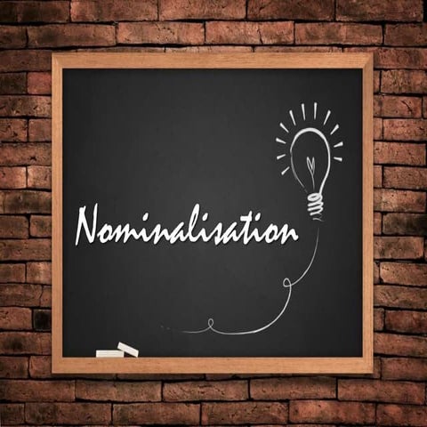 Nominalisation (Nominalization) | PPSX