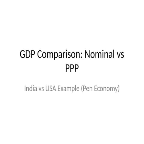 Nominal_vs_PPP_GDP_Comparison purchasing power parity | PPTX