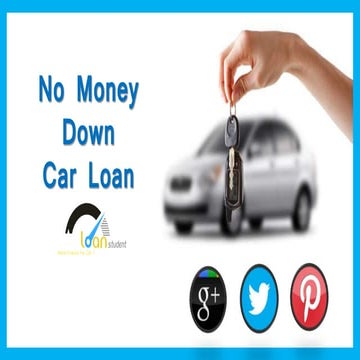 No Money Down Car Loan - A Great Move to Buy A Car Without Making Down ...