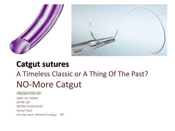 Surgical catguts | PPT