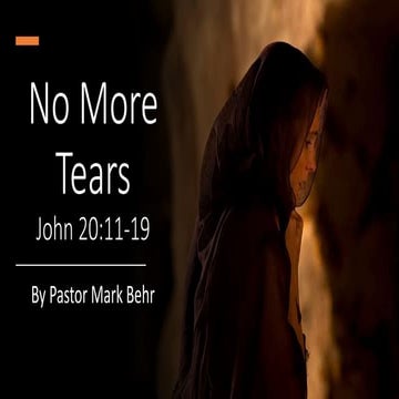 No More Tears by Pastor Mark Behr | PPT