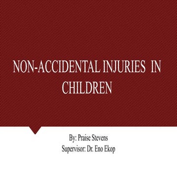 NON-ACCIDENTAL INJURIES IN CHILDREN.pptx