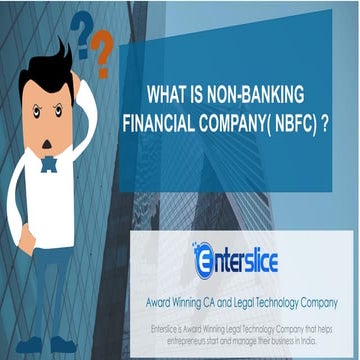 All you want to know about the NBFC - Enterslice | PPT