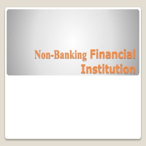 Non banking financial institution | PPTX