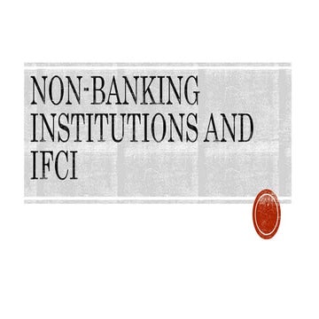 Non banking institutions and ifci | PPT