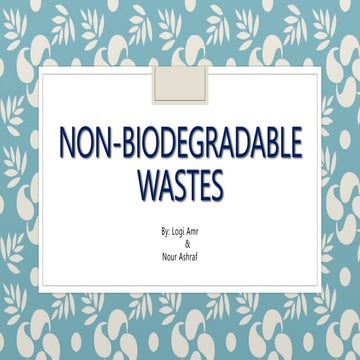 Non-biodegradable wastes.pptx