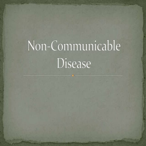 Non communicable disease | PPT