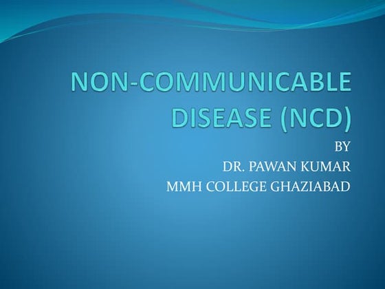 Non communicable diseases | PPT