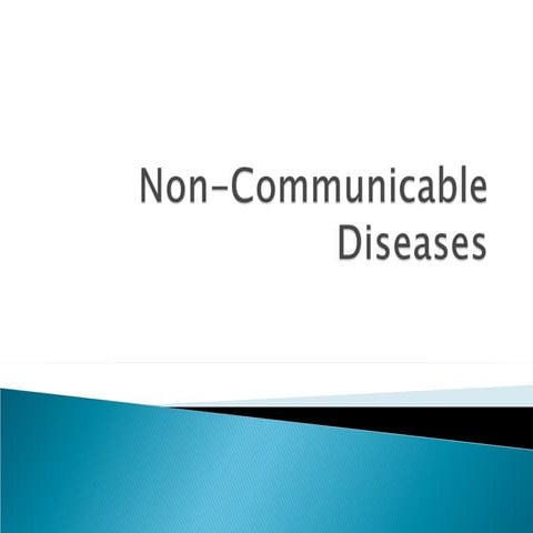 Non communicable diseases | PPT