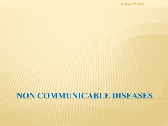 Non communicable diseases | PPT