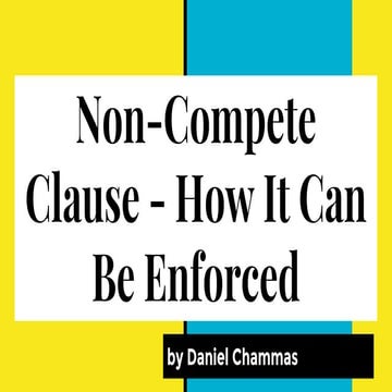 Non compete clause - How It Can Be Enforced by Daniel Chammas | PDF