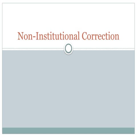 Non-Institutional-Correction.pptxdugszfvs | PPTX