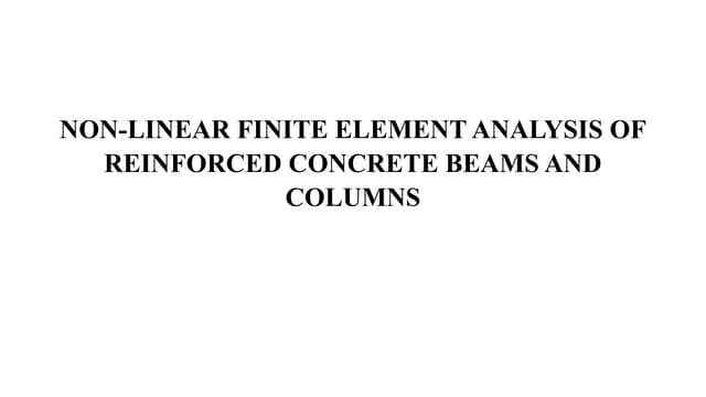 Non Linear Finite Element Analysis Of Reinforced Concrete Structural
