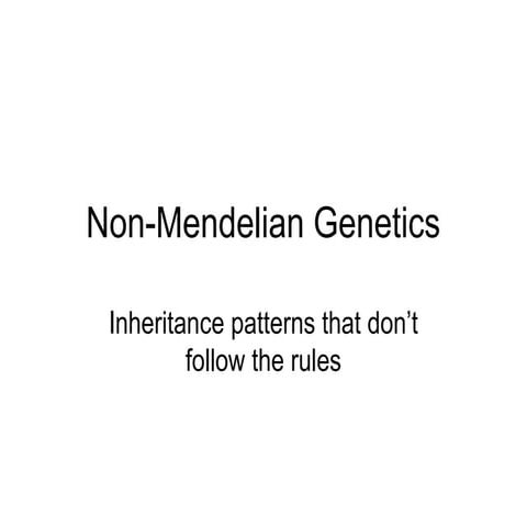 materi kuliah Non-Mendelian Genetics.ppt